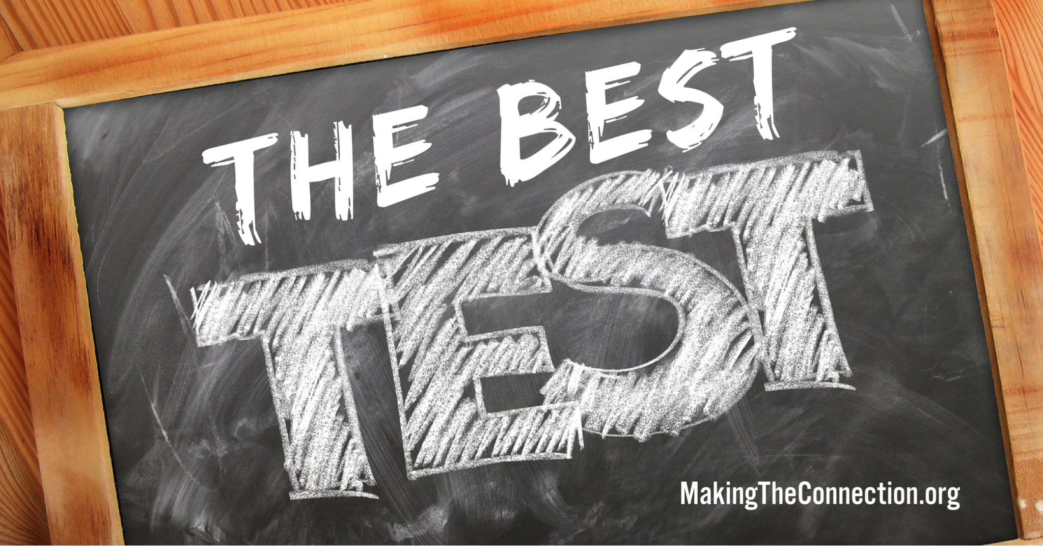The Best Test - Making the Connection